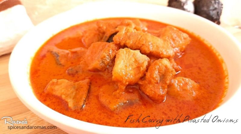 Roasted Onion Fish Curry - A Delicious Mangalorean Fish Curry | Spices ...
