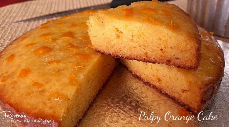 Pulpy Orange Cake - Tasty, Healthy Easy To Bake | Spices And Aromas